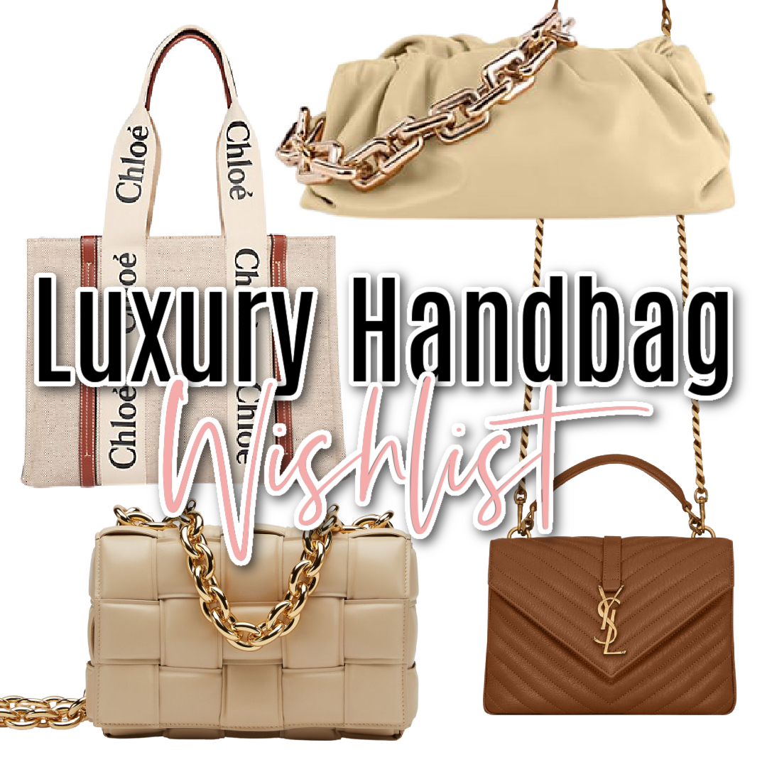 Luxury Handbag Wishlist | LuxMommy | Houston Fashion, Beauty and ...